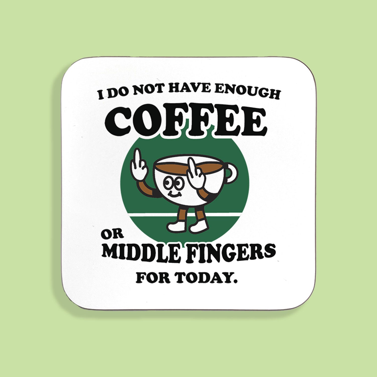 MAKE Original - Coffee Middle Fingers - Coaster – MAKE Vancouver